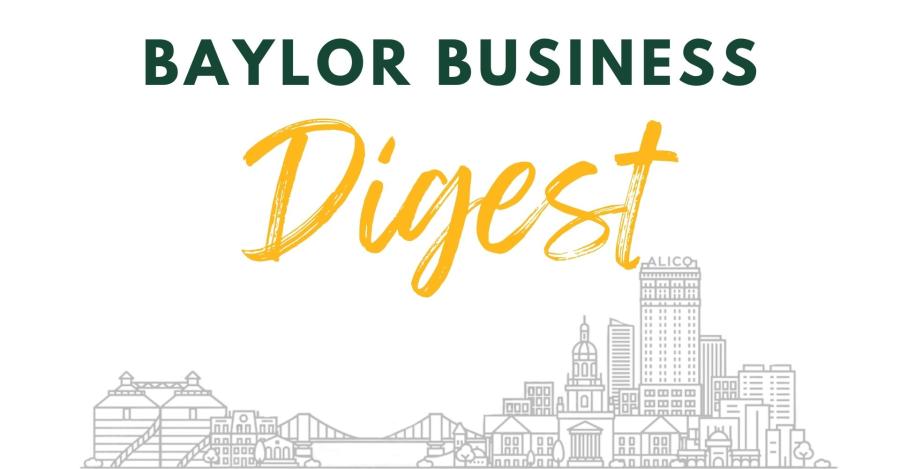 Baylor Business Digest – Aug. 25-Sept. 5, 2025 | Hankamer School of ...